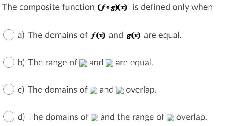 Solved The composite function (fog)(x) is defined only when | Chegg.com