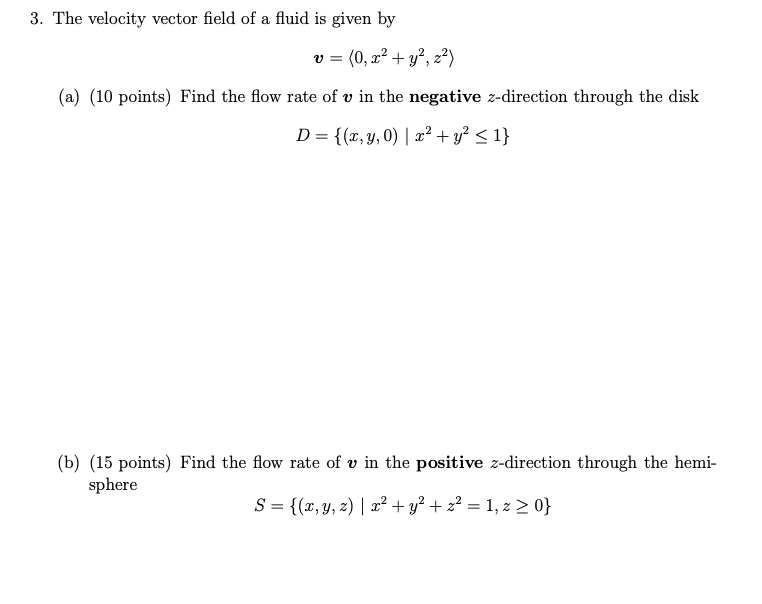 Solved = 3. The velocity vector field of a fluid is given by | Chegg.com