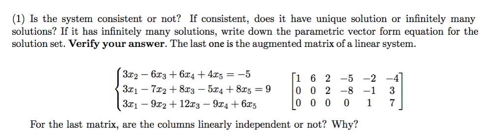 Solved (1) Is the system consistent or not? If consistent, | Chegg.com