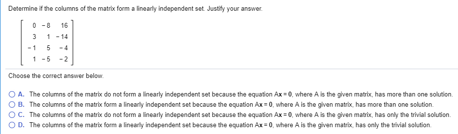 Solved Determine If The Columns Of The Matrix Form A 5658