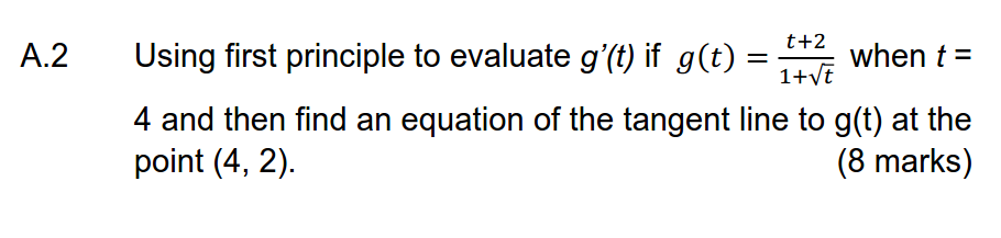 Solved Using first principle to evaluate g’(t) if | Chegg.com