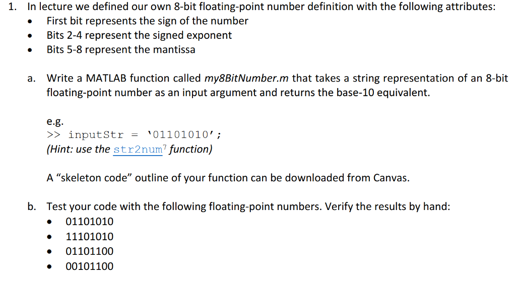 Solved 1. In lecture we defined our own 8-bit floating-point | Chegg.com