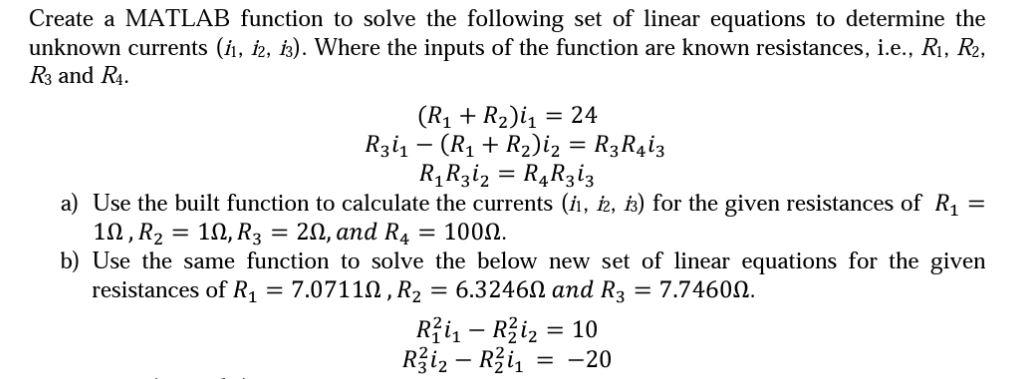 Solved Create a MATLAB function to solve the following set | Chegg.com