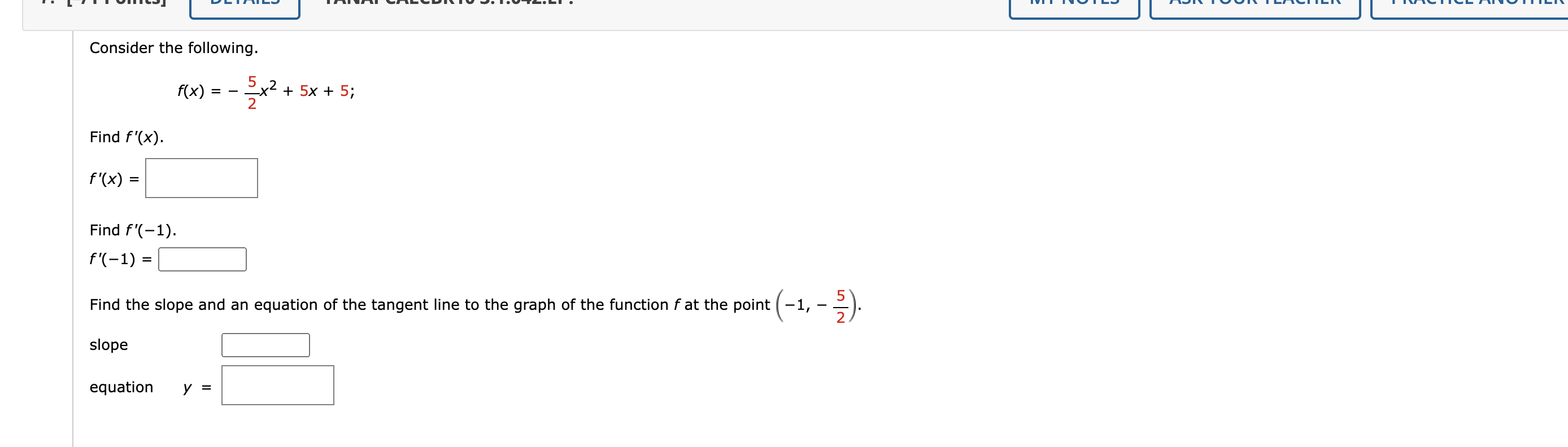 Solved Consider the following.f(x)=-52x2+5x+5Find | Chegg.com