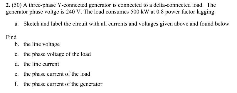 Solved 2 50 A Three Phase Y Connected Generator Is