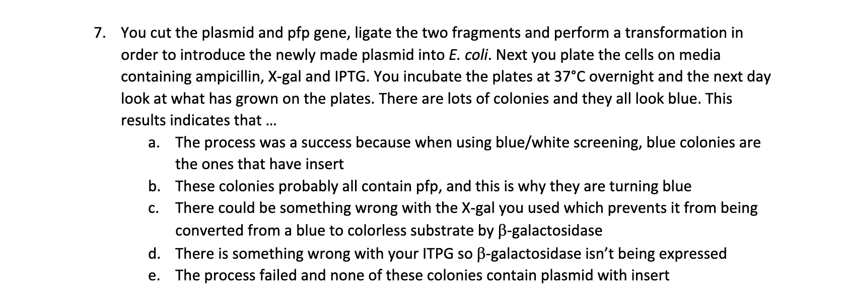 Solved 7. You cut the plasmid and pfp gene, ligate the two | Chegg.com