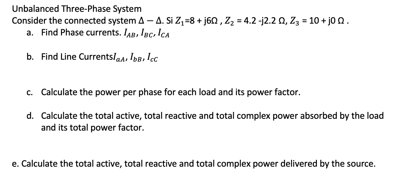 Solved Unbalanced Three-Phase System Consider the connected | Chegg.com