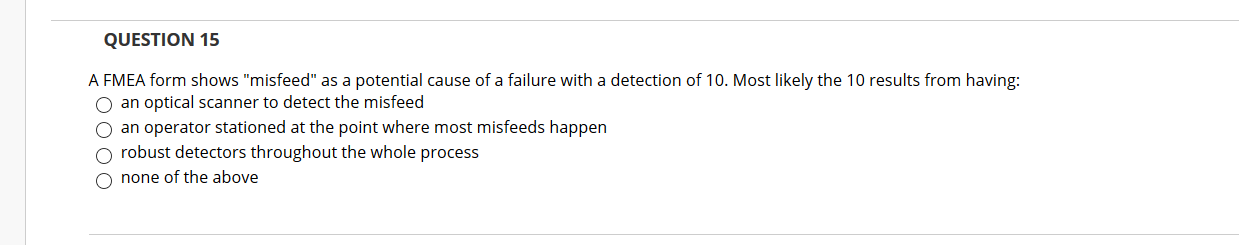 Solved QUESTION 15 A FMEA form shows "misfeed" as a | Chegg.com