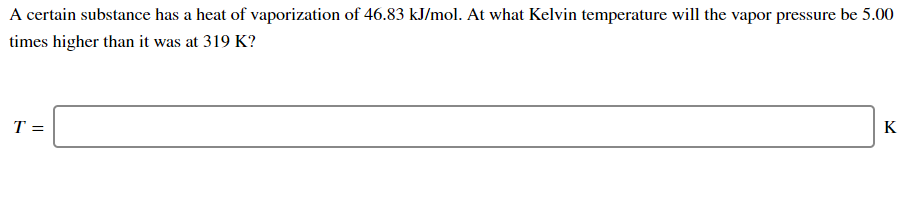 Solved A certain substance has a heat of vaporization of | Chegg.com