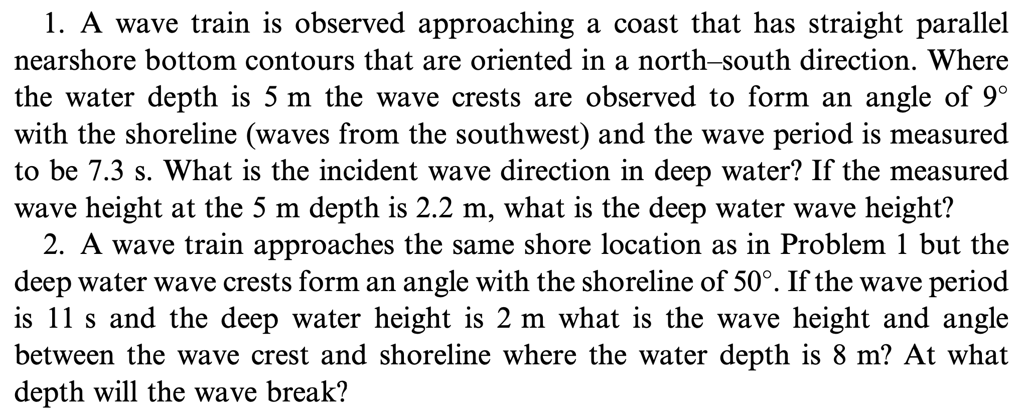 Solved a 1. A wave train is observed approaching a coast | Chegg.com