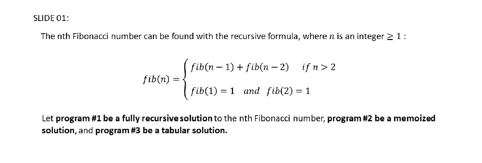 Solved Using SLIDE 01, if the main program calls fib(6), how | Chegg.com