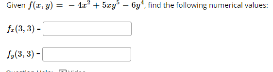 Solved Given f(2, y) = = – 4x2 + 5xy' – 6y, find the | Chegg.com