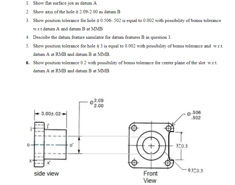 1. Show the axis of cylinder D as datum A 2. Show | Chegg.com