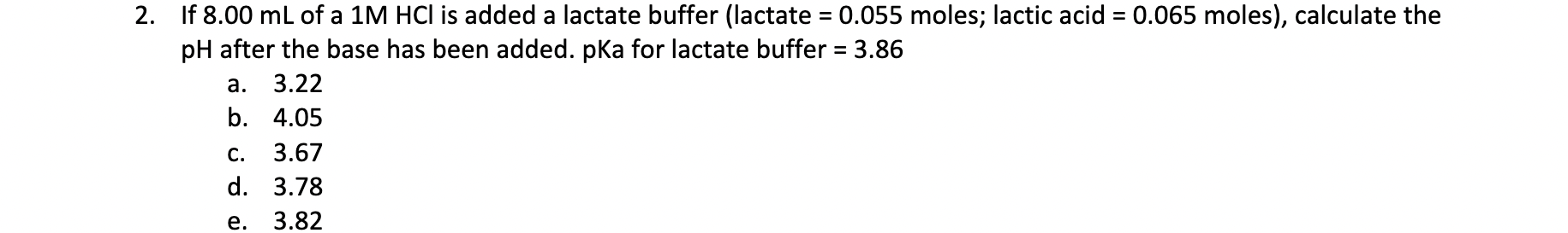 Solved 2. If 8.00 mL of a 1MHCl is added a lactate buffer | Chegg.com