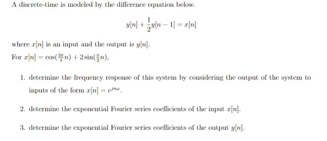 Solved A discrete-time is modeled by the difference equation | Chegg.com