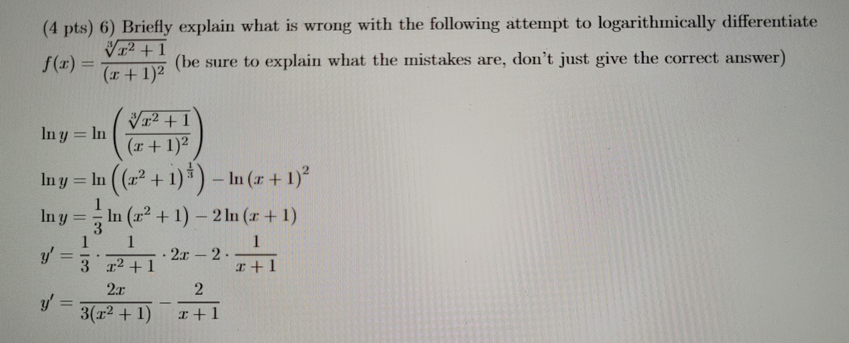 Solved (4 pts) 6) Briefly explain what is wrong with the | Chegg.com