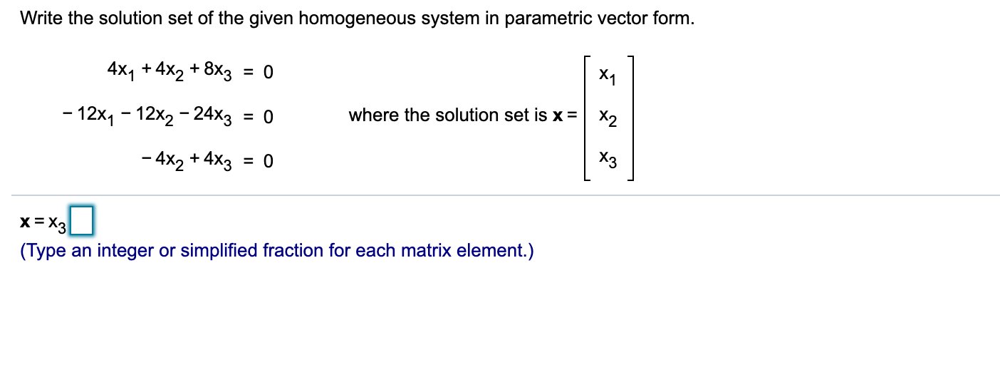 Solved Write the solution set of the given homogeneous | Chegg.com