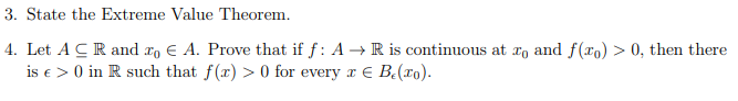 Solved 3. State the Extreme Value Theorem. 4. Let A⊆R and | Chegg.com