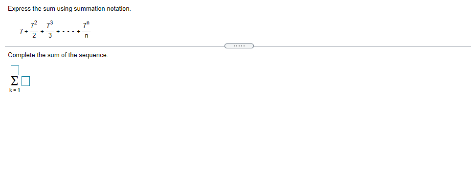 Solved Express the sum using summation notation. 71 72 73 7+ | Chegg.com