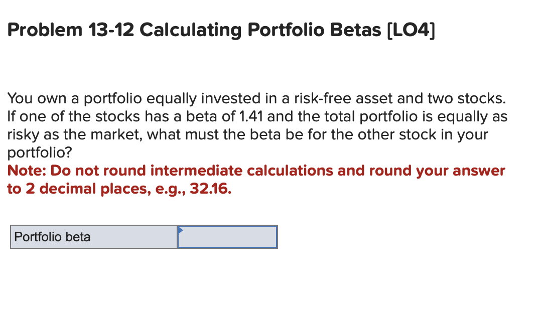 Solved Problem 13-12 ﻿Calculating Portfolio Betas [LO4]You | Chegg.com