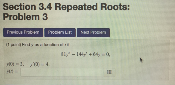 Solved Section 3.4 Repeated Roots: Problem 3 Previous | Chegg.com