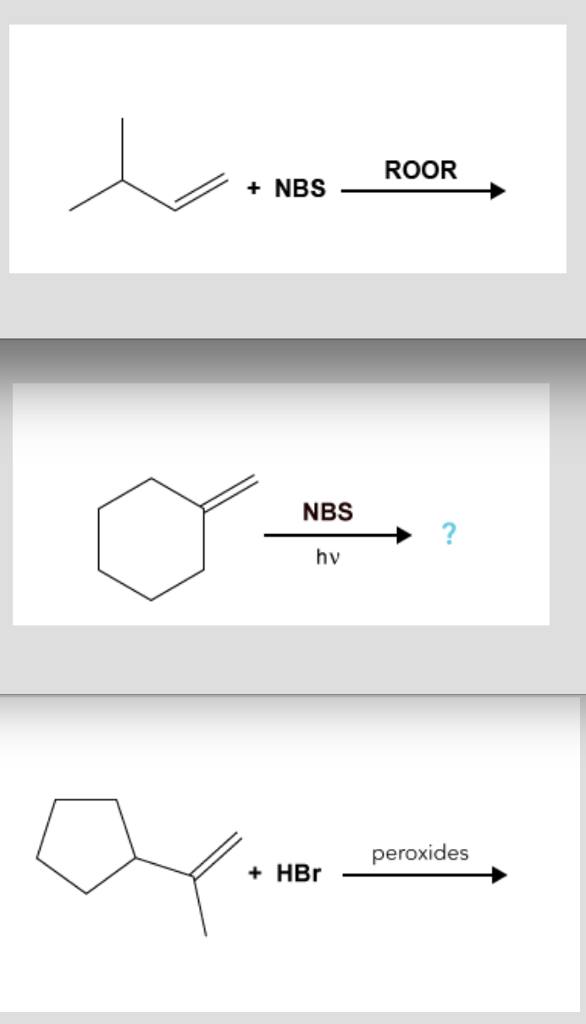 Solved + NBS-ROOR NBS hv peroxides | Chegg.com