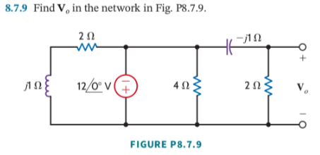Solved 8.7.9 ﻿Find Vo ﻿in the network in Fig. P8.7.9.Answer: | Chegg.com