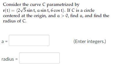 Solved Consider the curve parametrized by r(t) = (2/5 sint, | Chegg.com