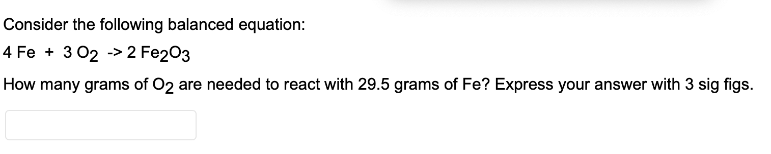 Solved Consider The Following Balanced Equation 4 Fe 3 O2