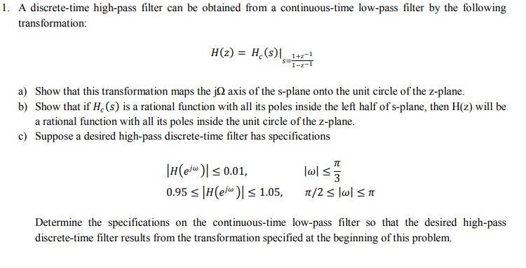 Solved 1. A discrete-time high-pass filter can be obtained | Chegg.com
