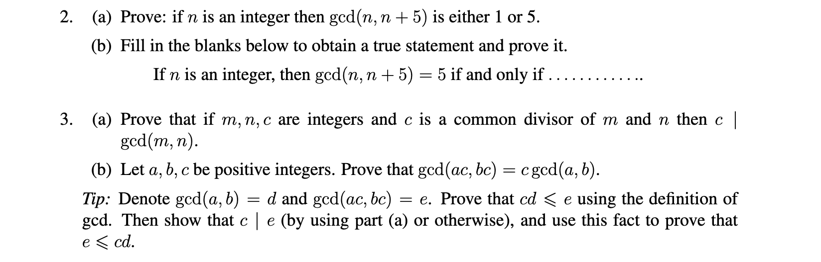 Solved 2. (a) Prove: if n is an integer then gcd(n,n+5) is | Chegg.com
