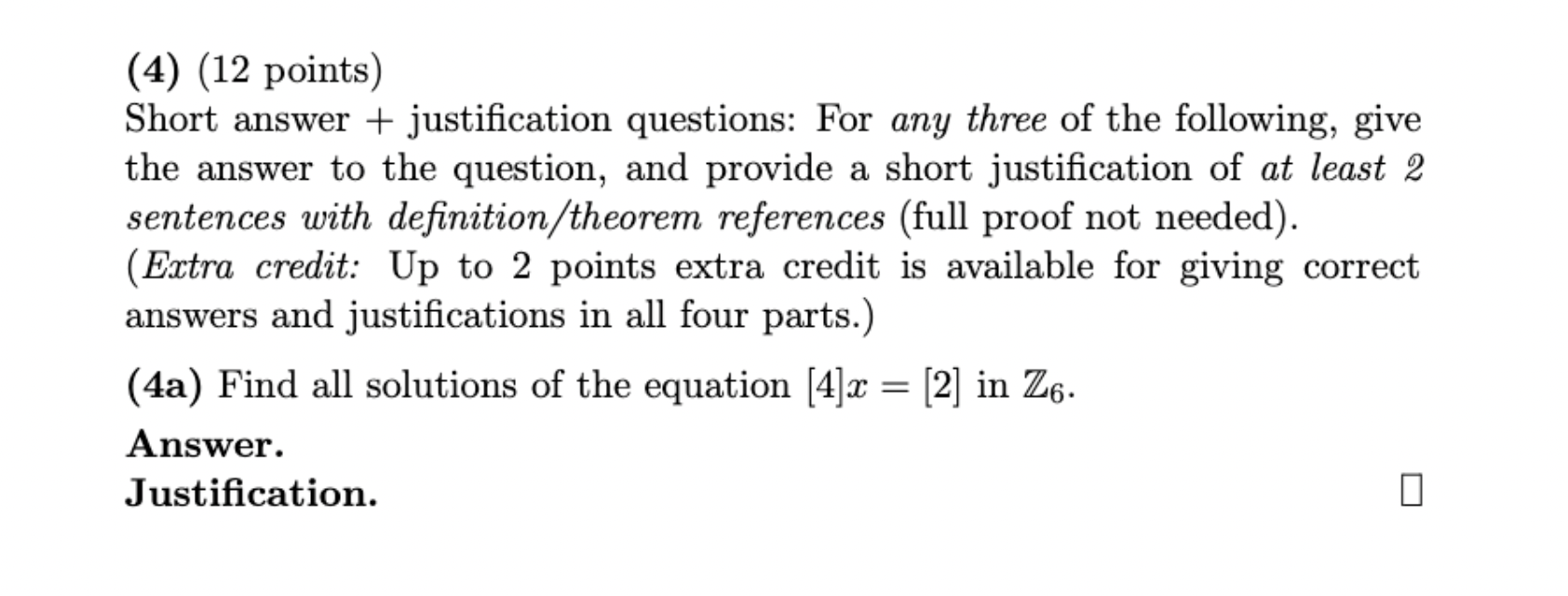 Solved (4) (12 points) Short answer + justification | Chegg.com