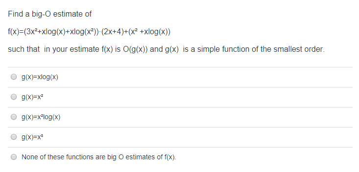 Solved Find a big-O estimate of f(x)-(3x2+xlog(x)+xlog(x2) | Chegg.com