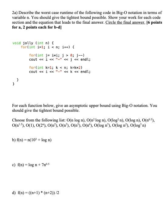 Solved 2a) Describe the worst case runtime of the following | Chegg.com