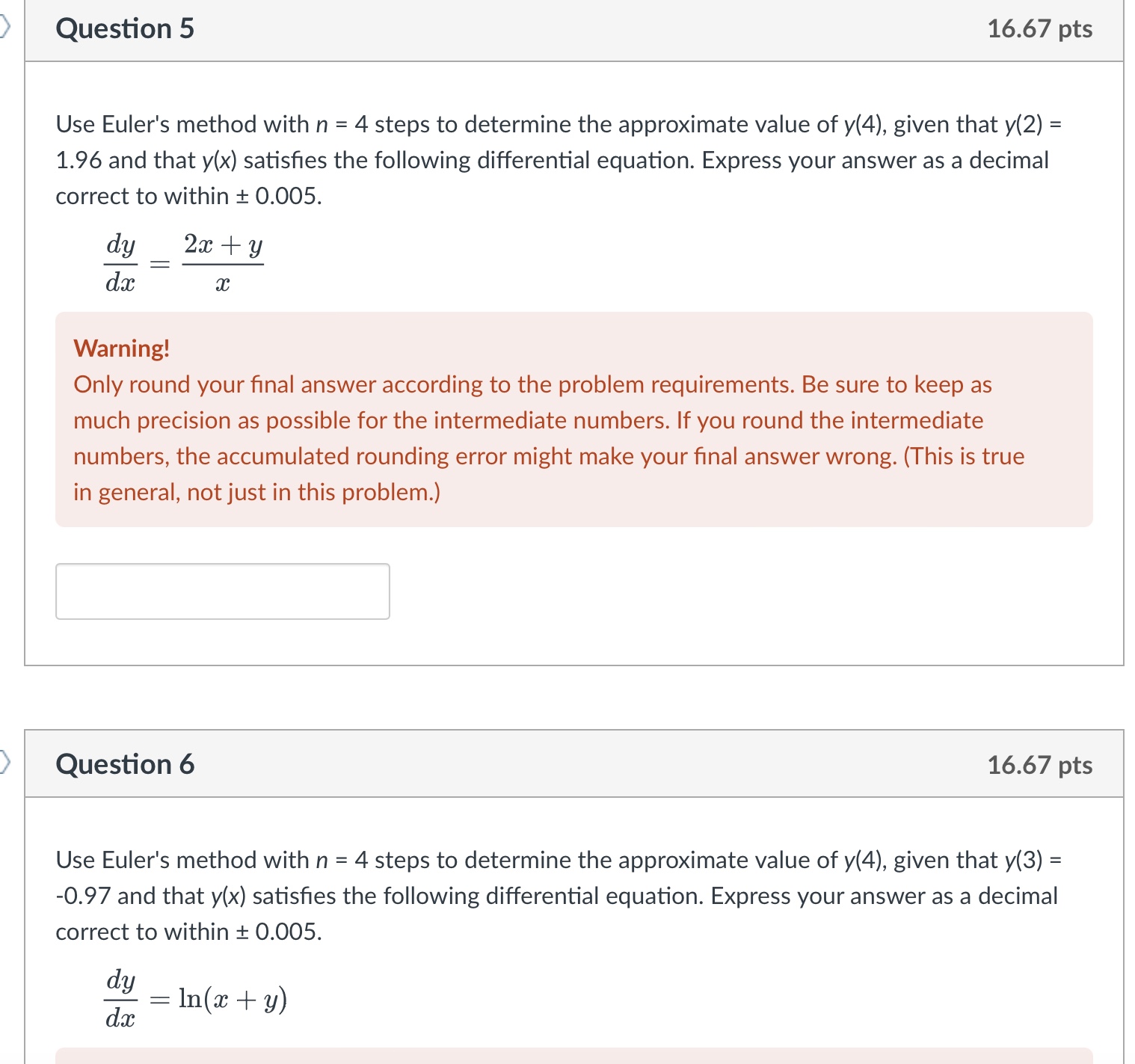 Solved Use Euler's method with n=4 steps to determine the | Chegg.com