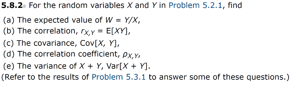 Solved 5.8.2 For the random variables X and Y in Problem | Chegg.com