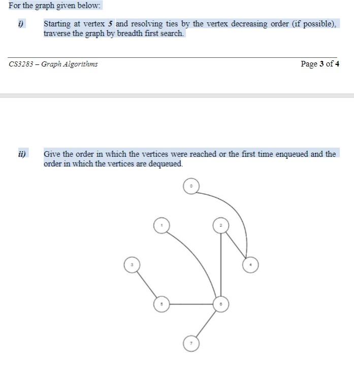 Solved For the graph given below: Starting at vertex 5 and | Chegg.com