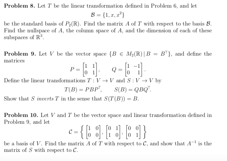 Solved Problem 8. Let T be the linear transformation defined | Chegg.com