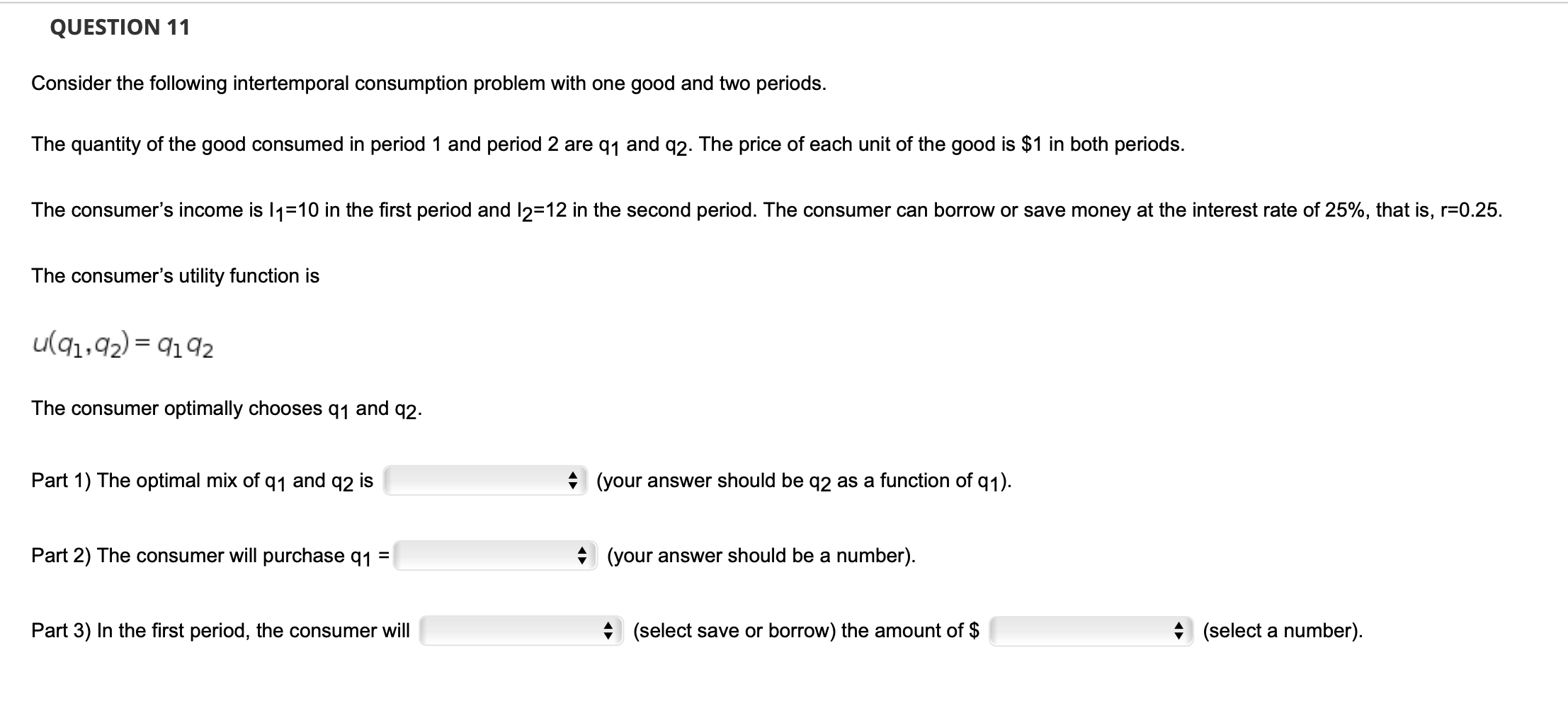 Solved QUESTION 11 Consider the following intertemporal | Chegg.com