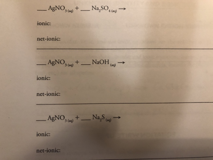 Solved 3(a) (a) ionic: net-ionic: AgNO3 (s) +NaO ) ionic: | Chegg.com