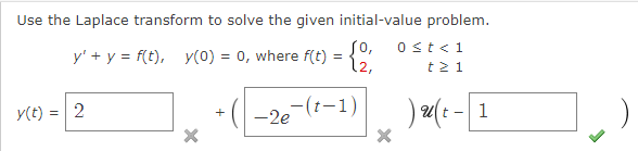 Solved Use the Laplace transform to solve the given | Chegg.com