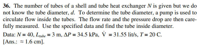 Solved 36. The number of tubes of a shell and tube heat | Chegg.com