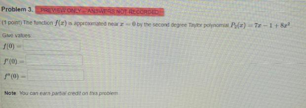 Solved (1 point) The function f(x) is approximated near x=0 | Chegg.com