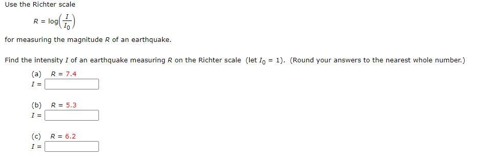 Solved Use the Richter scale log(+) R = logo 10 for | Chegg.com
