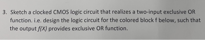 Solved 3. Sketch a clocked CMOS logic circuit that realizes | Chegg.com