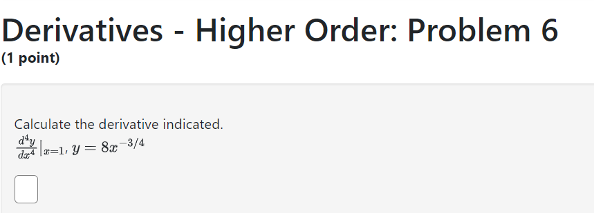Solved Derivatives - Higher Order: Problem 5 1 point) | Chegg.com