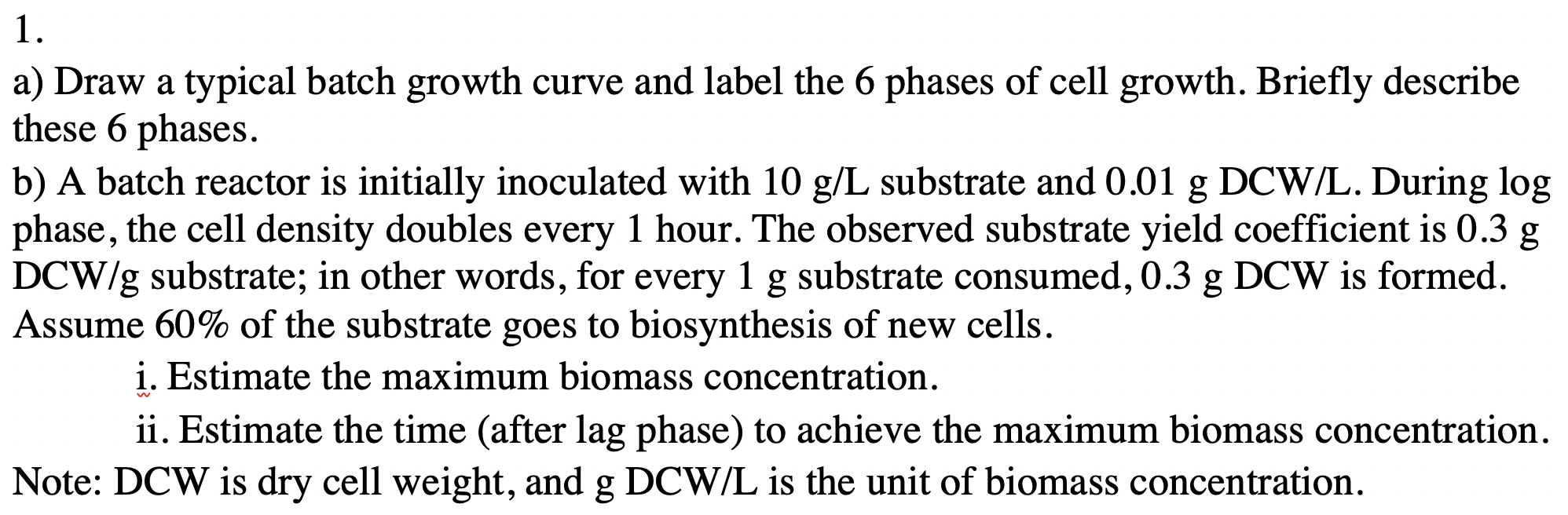 1. a) Draw a typical batch growth curve and label the | Chegg.com