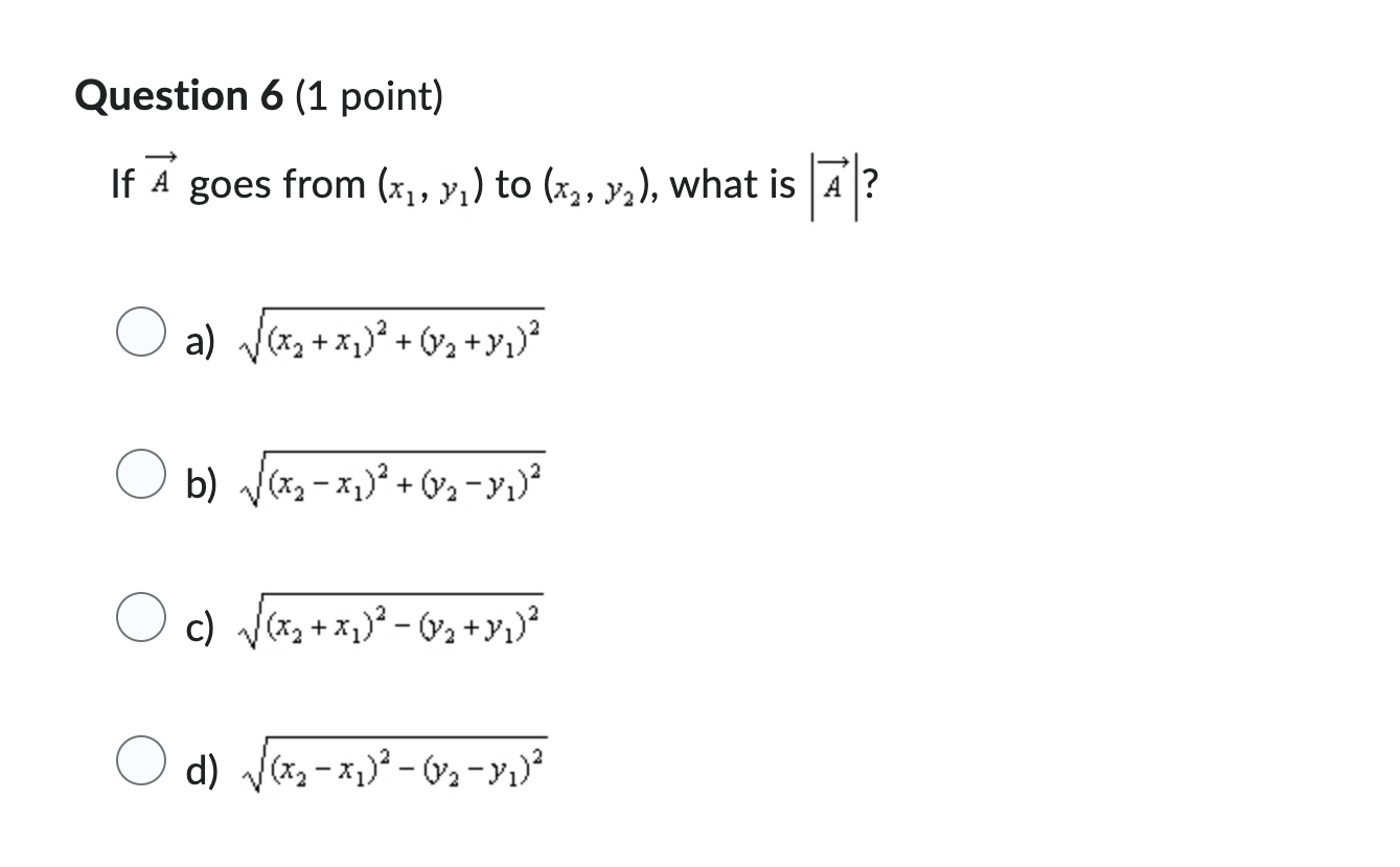 Solved If A goes from (x1,y1) to (x2,y2), what is ∣A∣ ? a) | Chegg.com