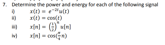 Determine the power and energy for each of the | Chegg.com
