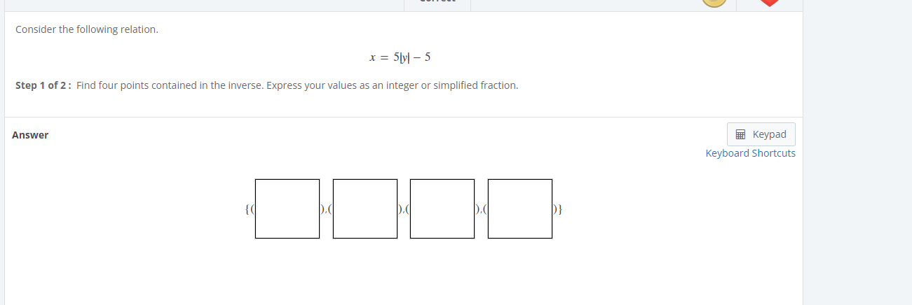 Solved Consider the following relation. x=5∣y∣−5 Step 1 of | Chegg.com